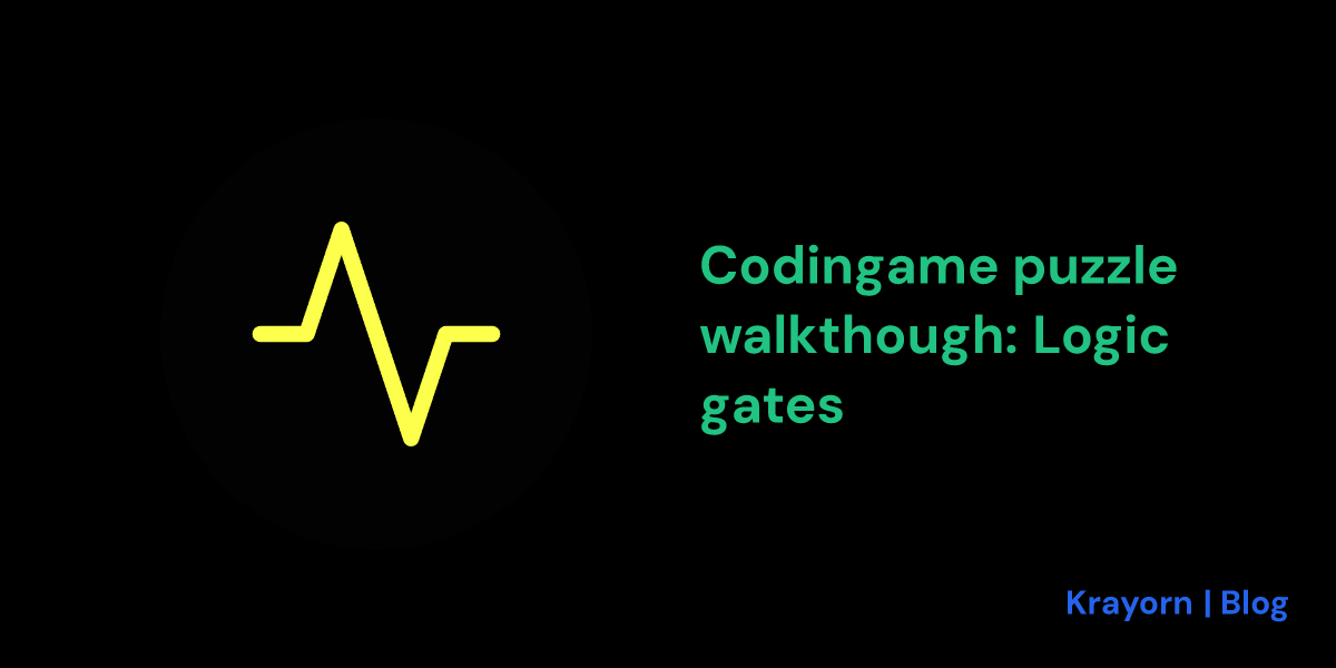 Codingame puzzle walkthough: Logic gates
